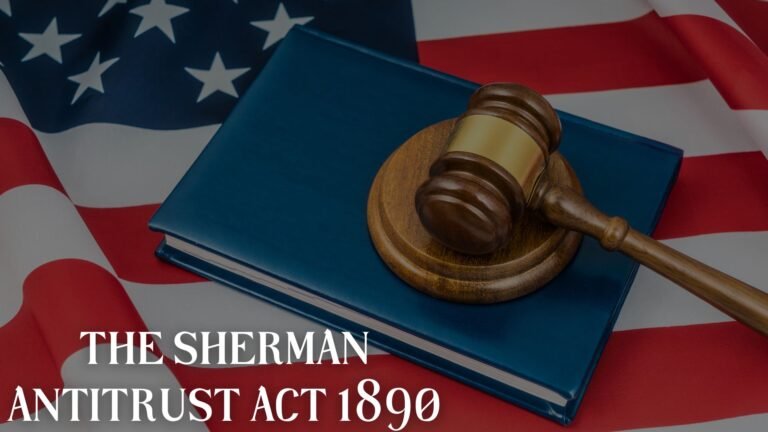 Sherman Antitrust Act 1890: Breaking Monopolies