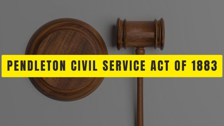 Pendleton Civil Service Act 1883: Reforming Government Jobs