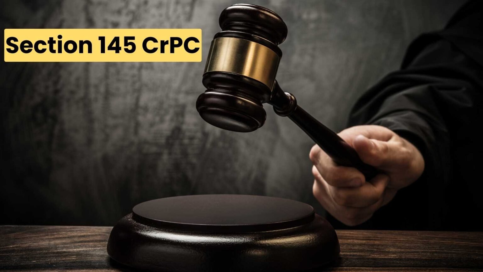 Section 145 of the Code of Criminal Procedure (Section 145 CrPC)